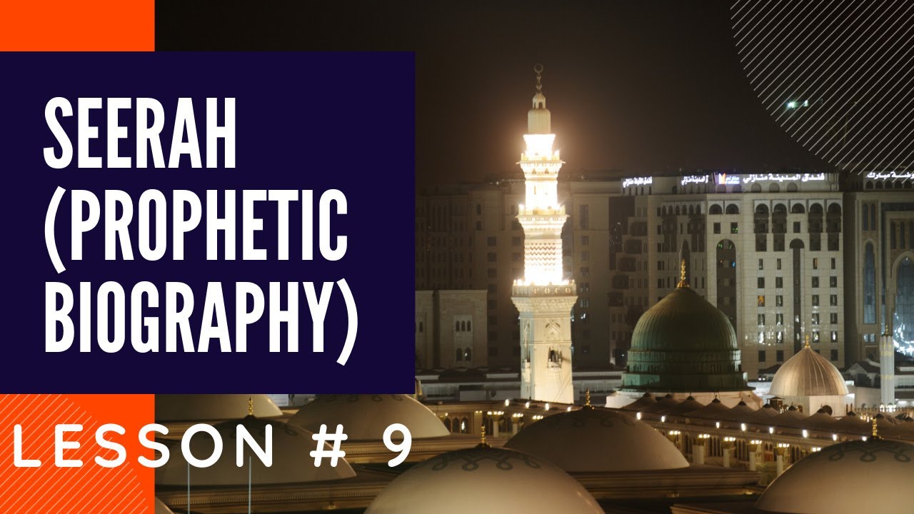Seerah Lesson 9 (Prophetic Biography): Poem of Ibn Abi al-IZZ RH on the ...