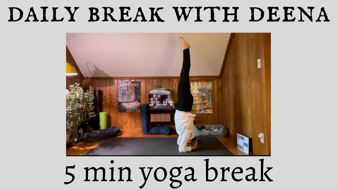 Daily Break With Deena Headstand Edition | Yoga with Deena - YouTube