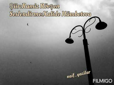 Ramiz Rövşen-Gedek Biz Olmayan Yere (şeir seslendirme)