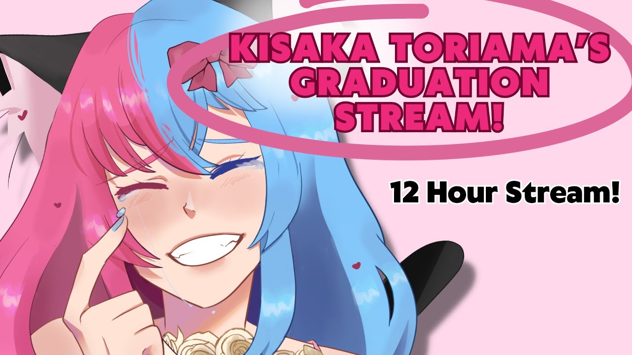 [GRADUATION STREAM] Thank you for everything! - YouTube