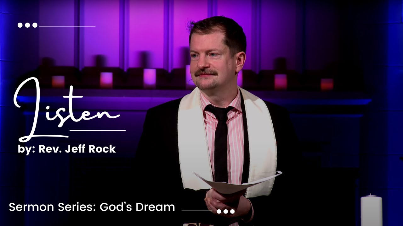 Listen: A Captivating Sermon by Rev. Jeff Rock | God's Dream Series ...