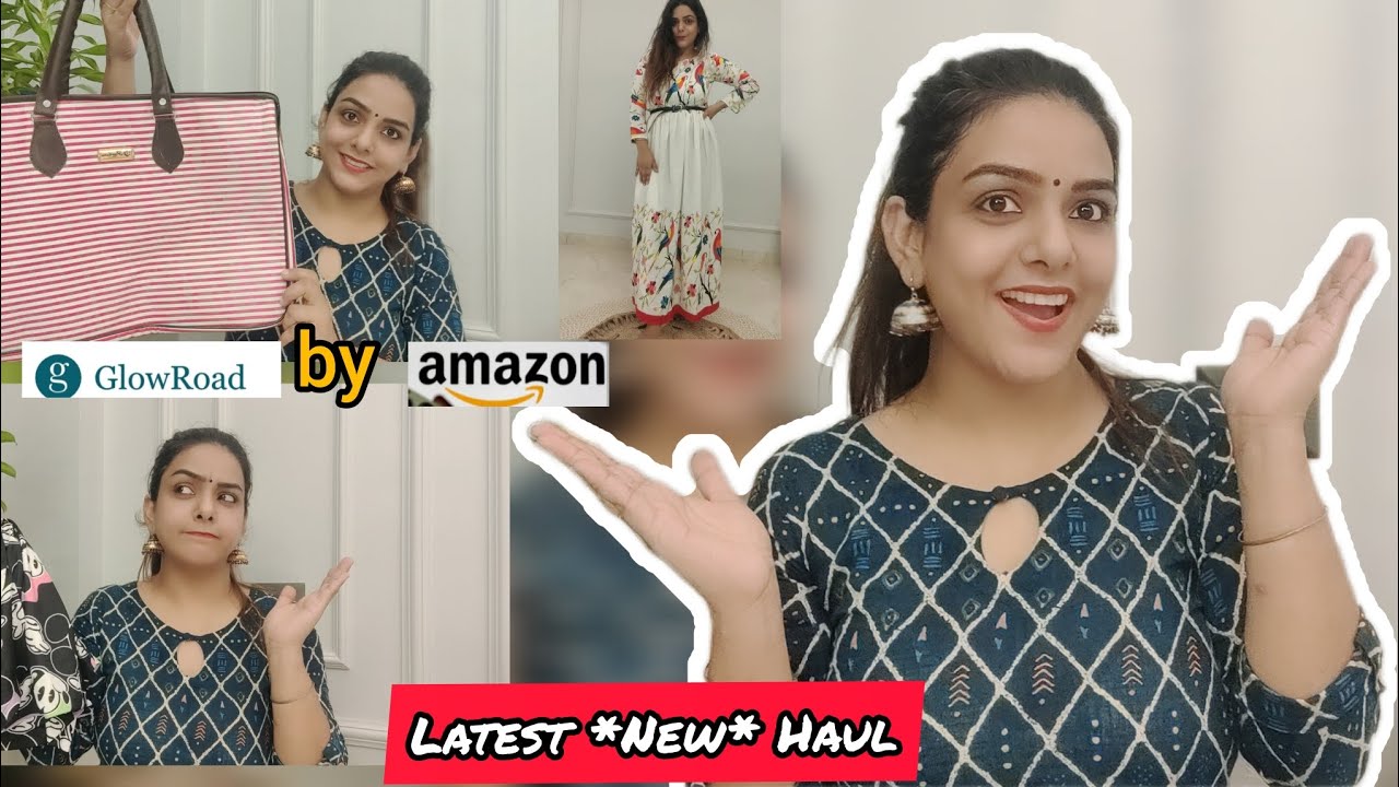 Glow Road by Amazon Latest New Haul||Dresses,stylish t-shirts,bags on ...