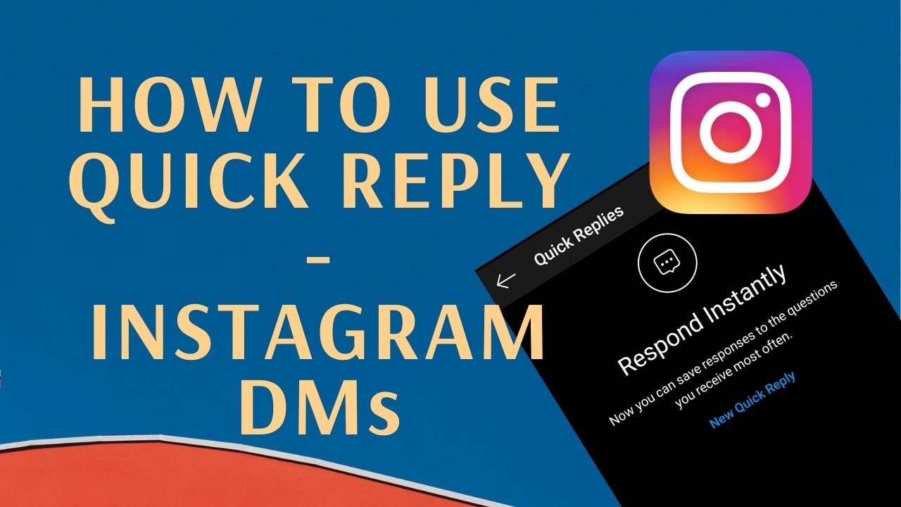 How To Use Quick Reply for Instagram DMs || Save Time || 2020 - YouTube