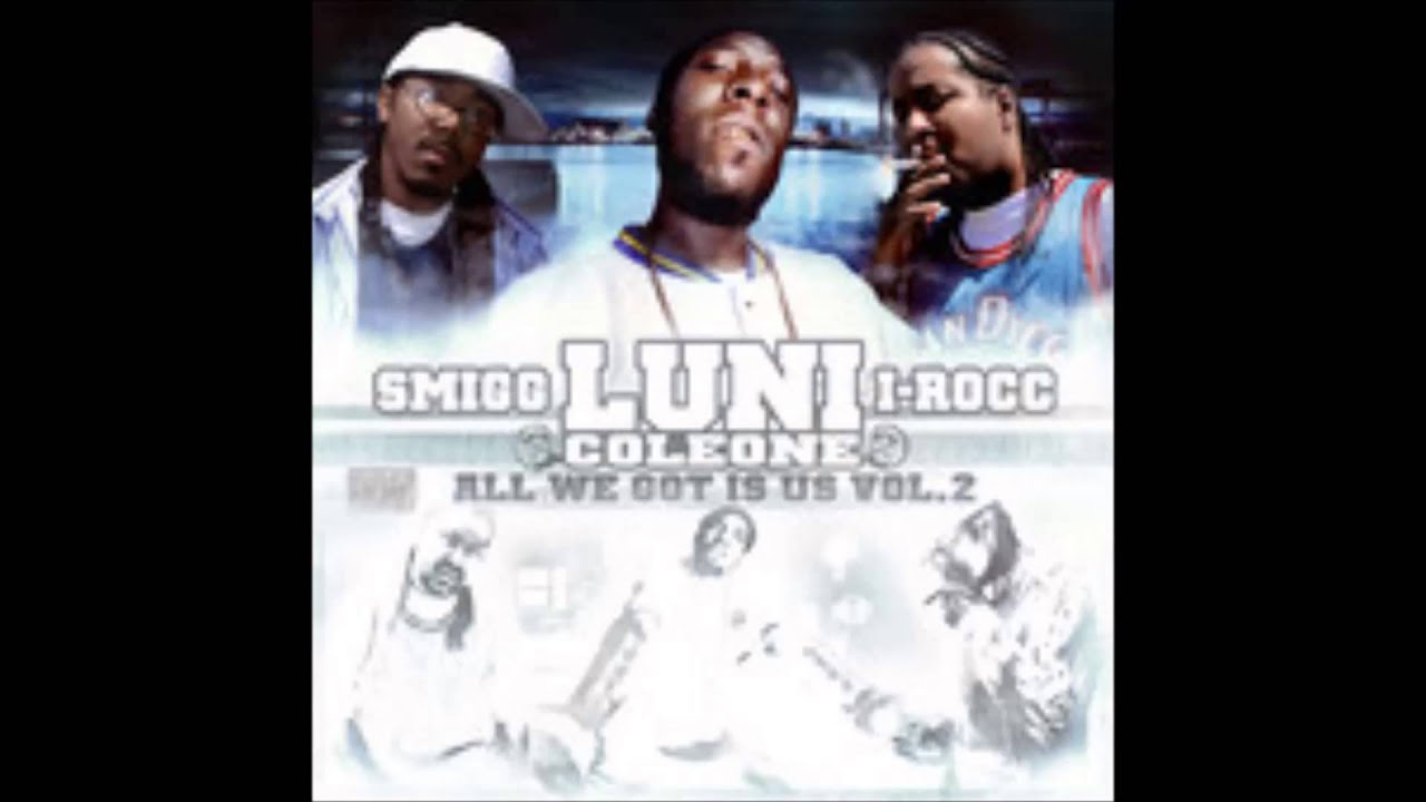 Luni Coleone , IRocc & Smigg Let's Do Somethin 2005 - YouTube