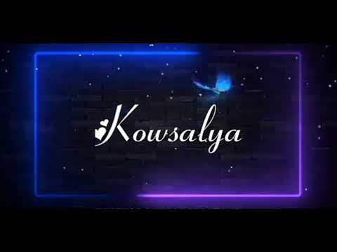KowSalya Name Song For Whatsapp status - YouTube