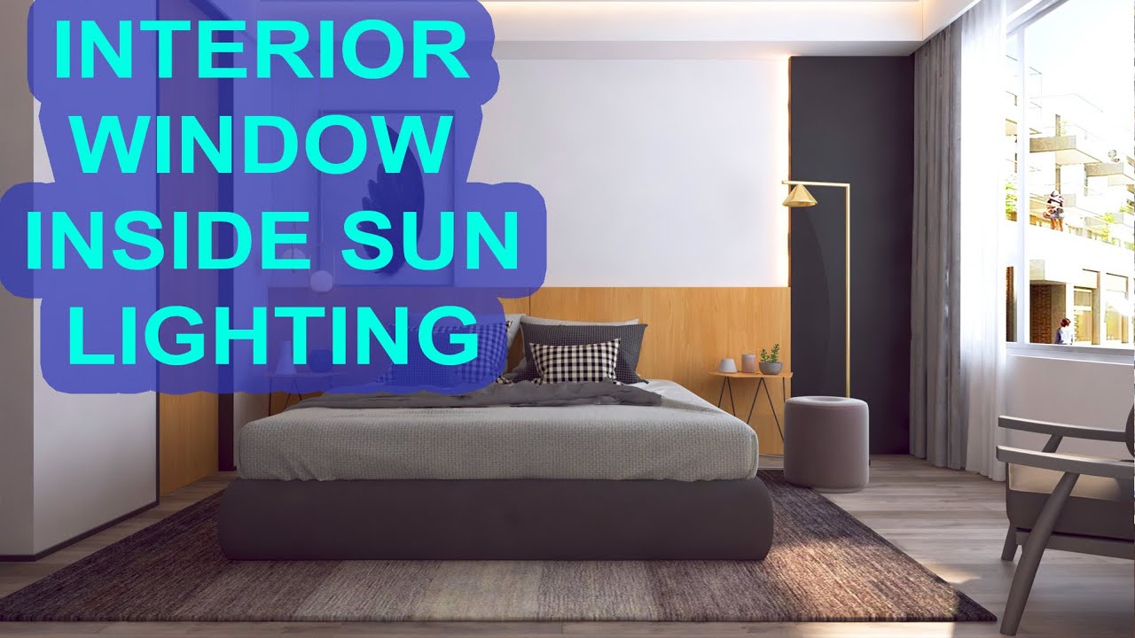 INTERIOR WINDOW INSIDE SUN LIGHTING - YouTube