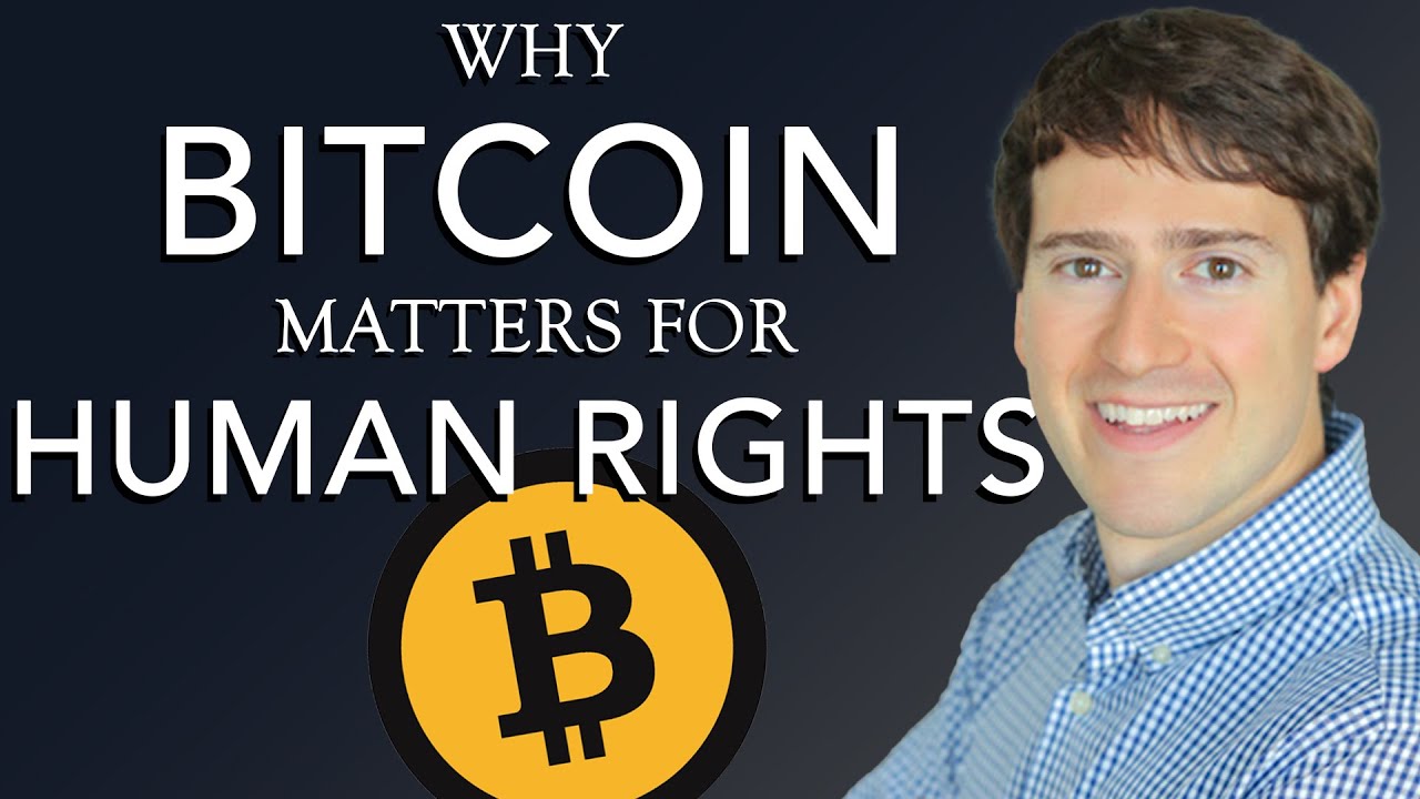 Why Bitcoin Matters for Human Freedom - YouTube