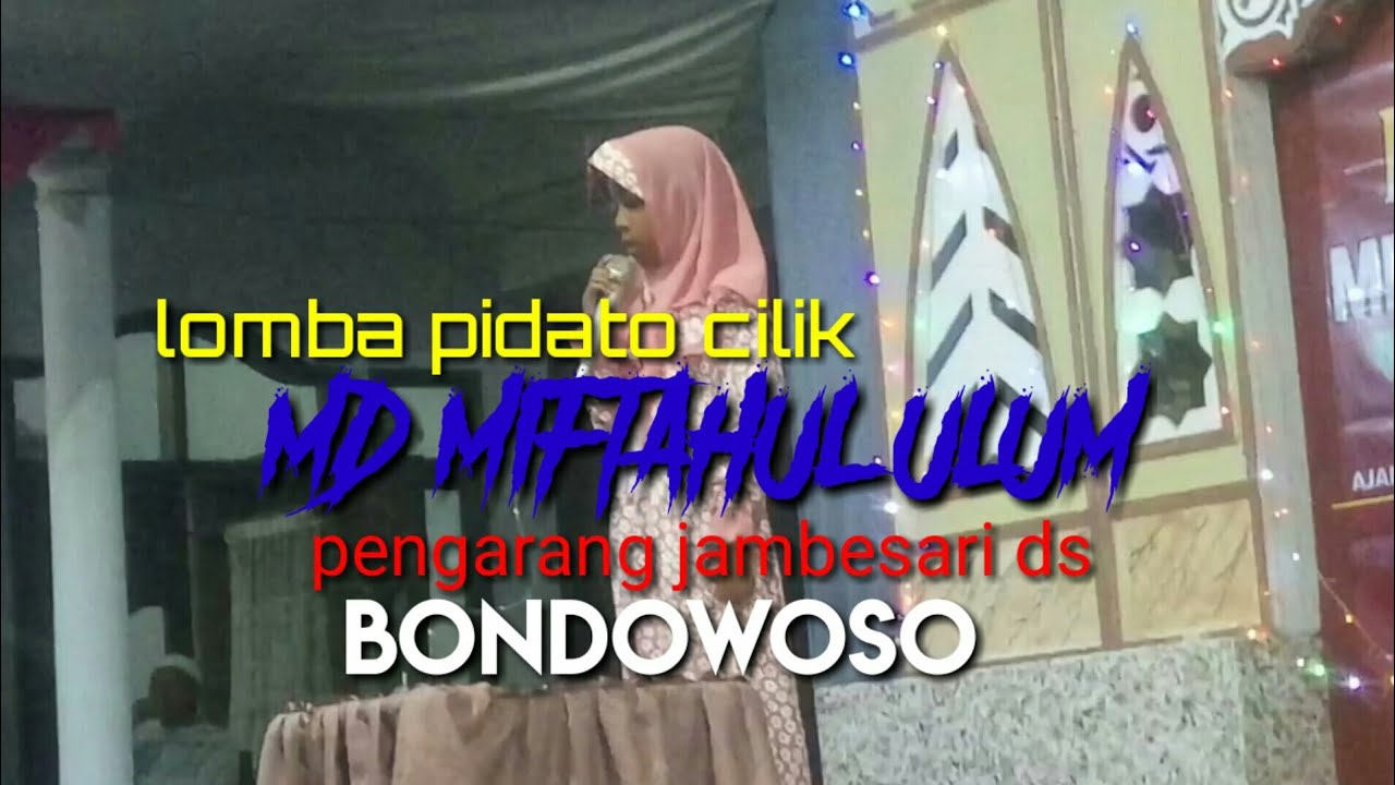 lomba pidato MD miftahul ulum pengarang jabesari DS bondoeoso - YouTube