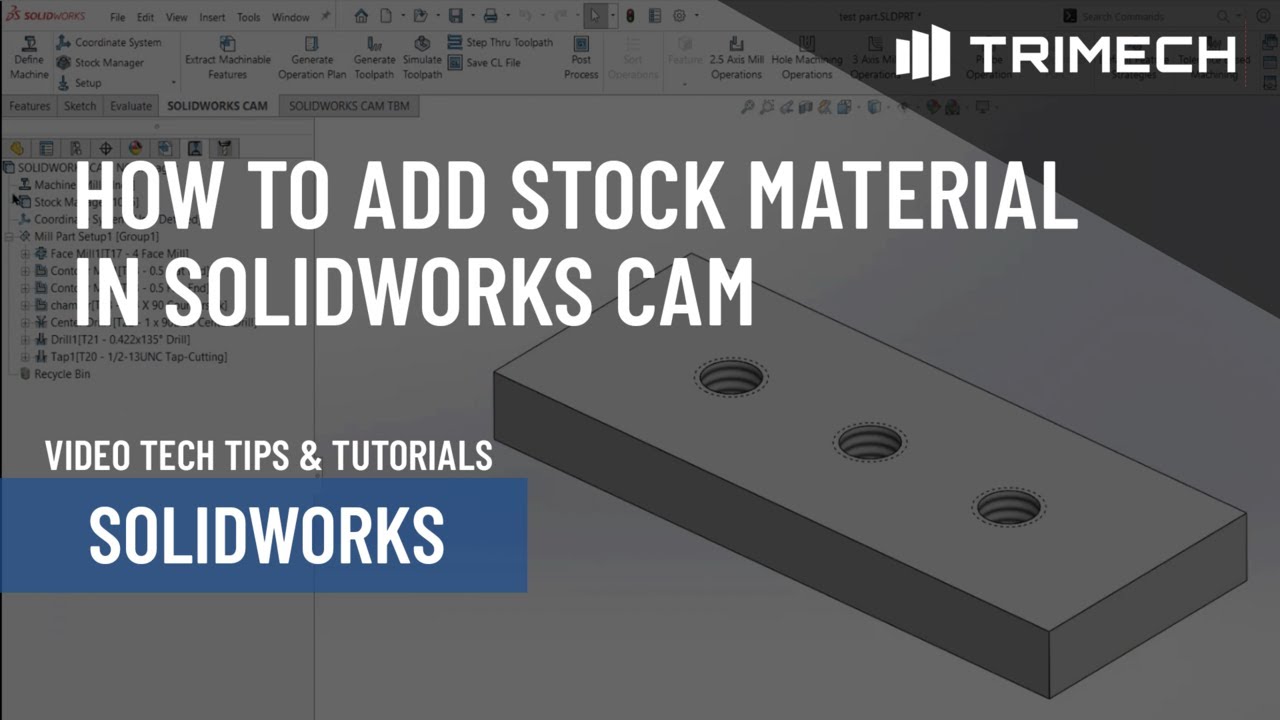 How to Add Stock Material in SOLIDWORKS CAM - YouTube