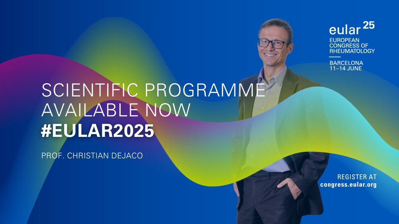 EULAR 2025 Scientific Programme with Prof. Christian Dejaco - YouTube