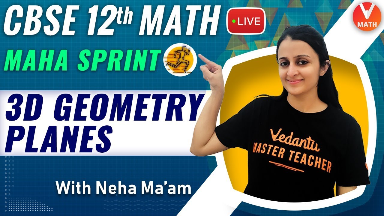 3D Geometry Planes Class 12 By Neha Mam | CBSE Boards 2020 | Vedantu ...