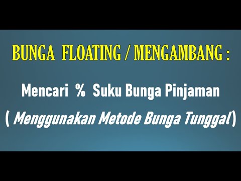 BUNGA FLOATING / MENGAMBANG : MENCARI BESARNYA PRESENTASE SUKU BUNGA ...