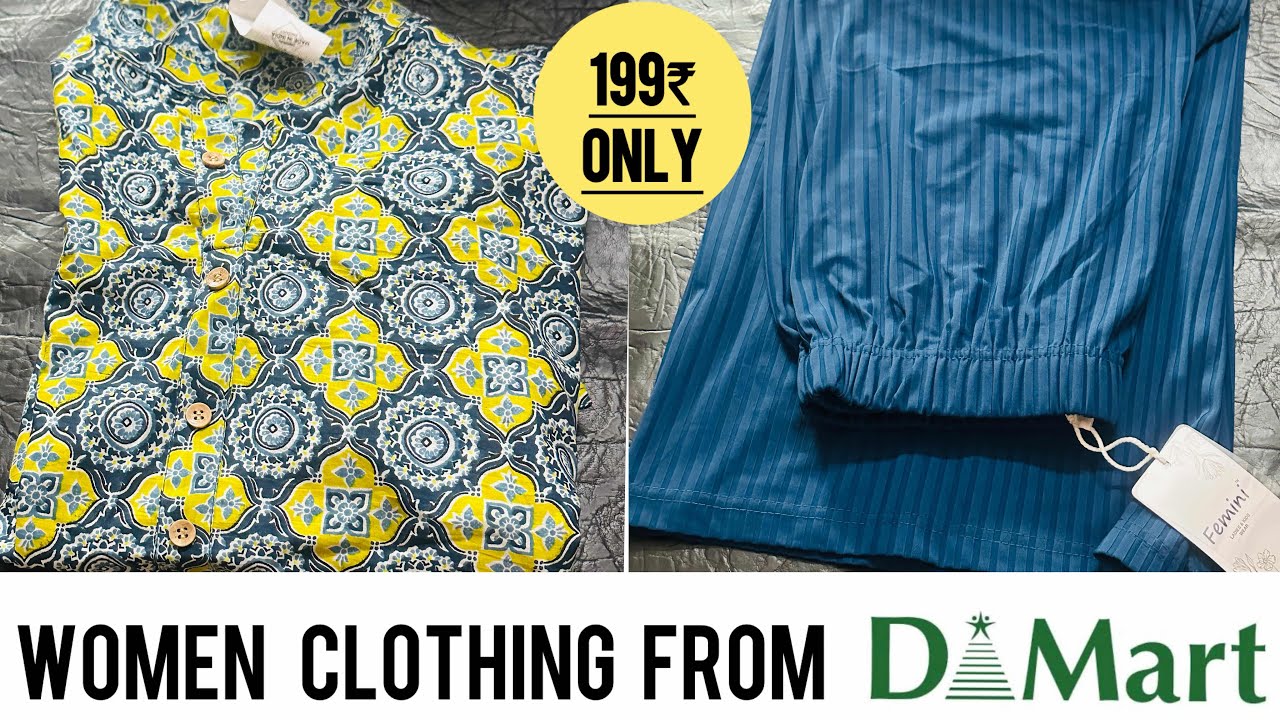 Women Clothing from D mart | under 199₹ | #dmart #video #youtube #haul ...