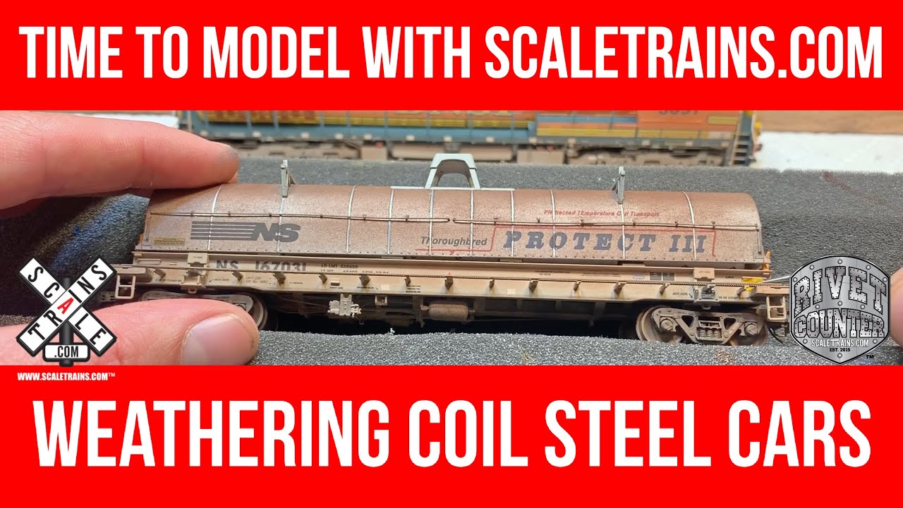 Time to Model: Weathering ScaleTrains Rivet Counter HO Coil Steel Cars ...