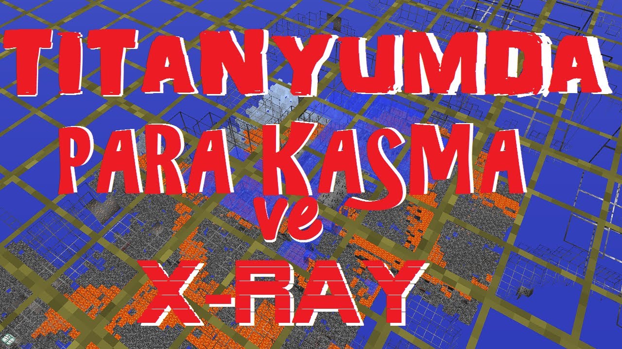 SONOYUNCU TİTANYUMDA X-RAY PACK'I VE PARA KASMAK - YouTube