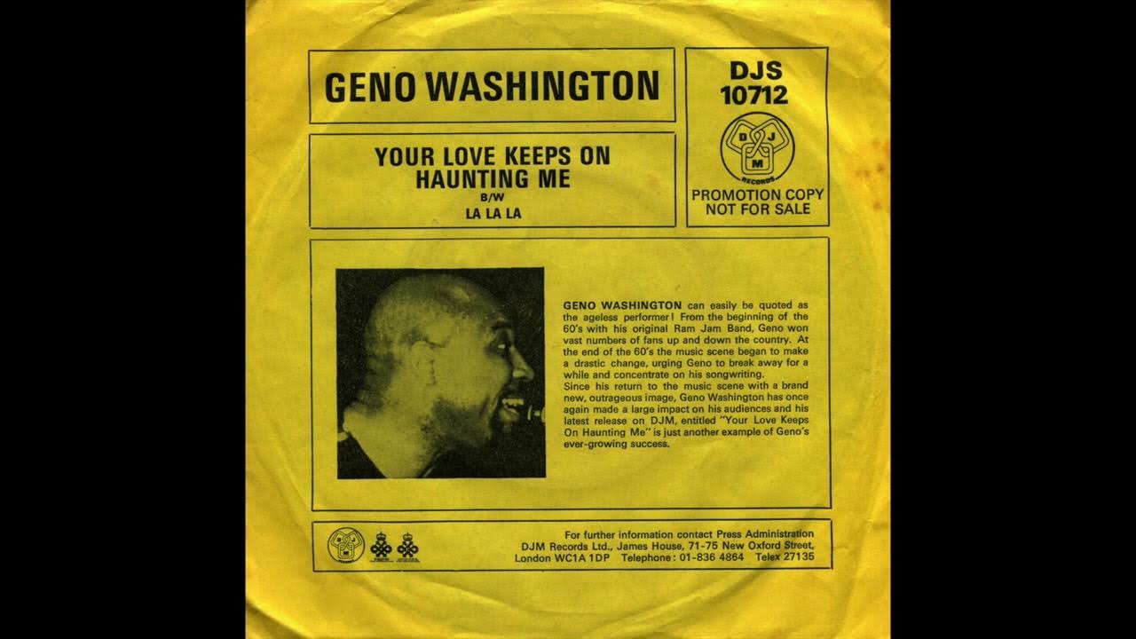Geno Washington Your Love Keeps On Haunting Me 1976 A Side 7