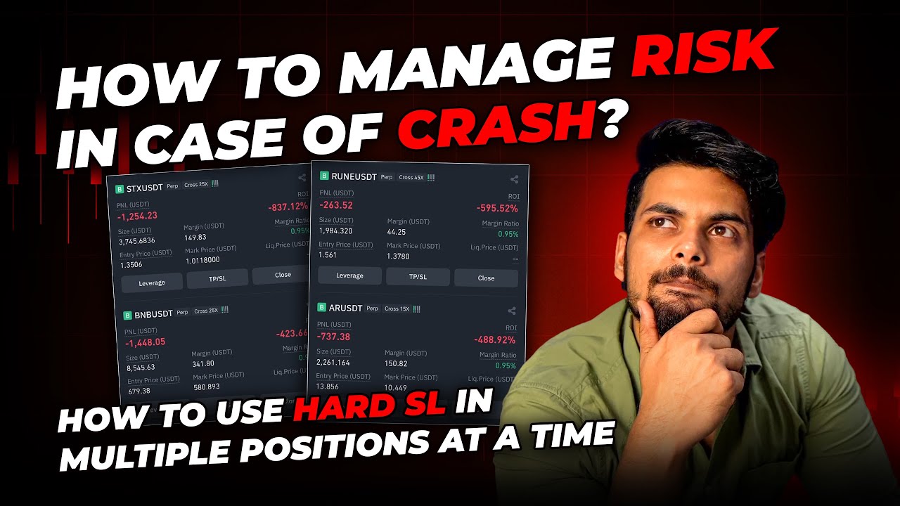 HOW TO MANAGE MULTIPLE POSITIONS IN CASE OF CRASH?|HOW TO USE HARD SL ...