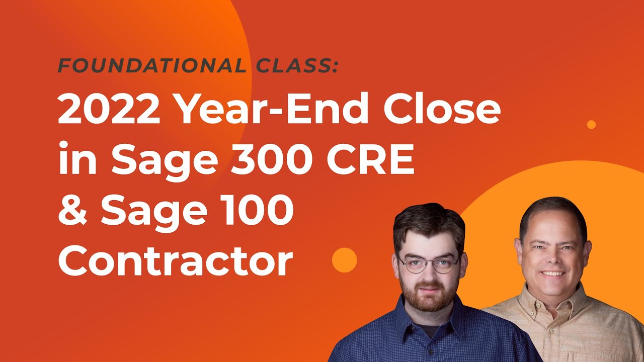 2022 Year-End Close in Sage 300 CRE & Sage 100 Contractor - YouTube