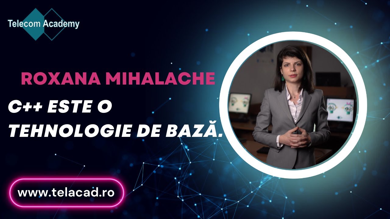 Roxana Mihalache - Prezentare Instructor Telecom Academy - YouTube