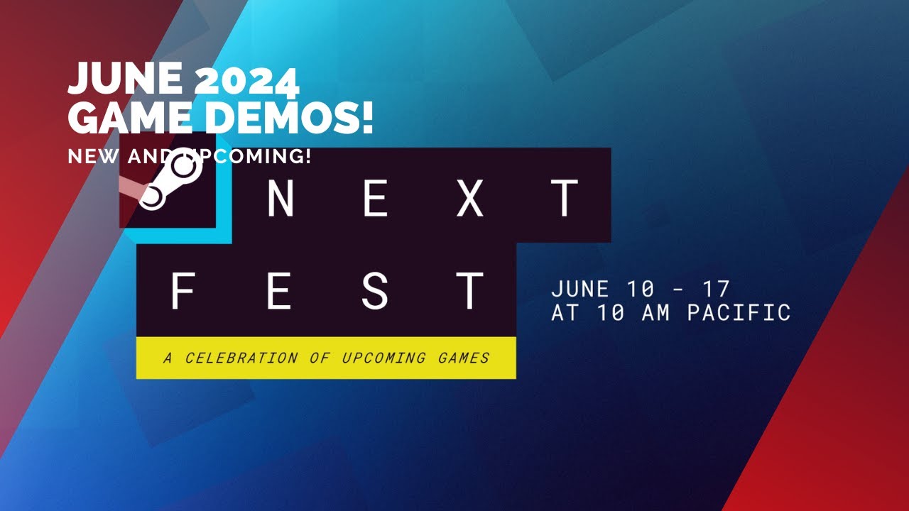 Highly Recommended Game Demos from Steam's June NEXT FEST 2024 - YouTube