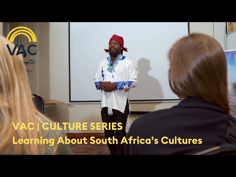 Exploring The Cultures of South Africa | VAC Culture Series