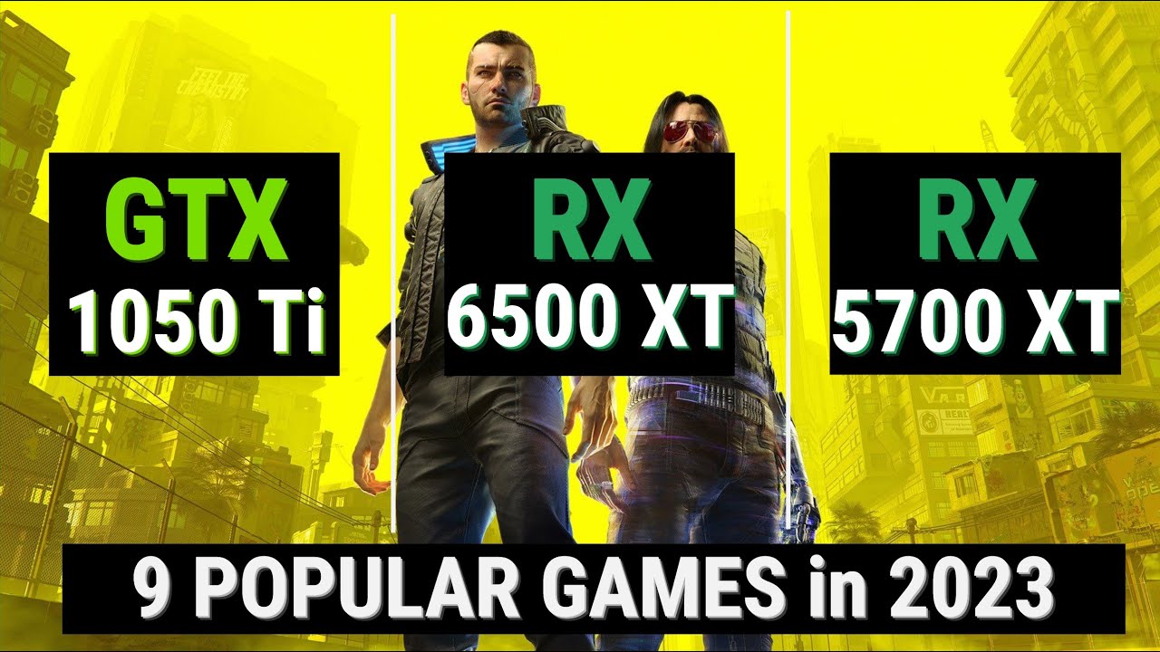GeForce GTX 1050 Ti vs RX 6500 XT vs RX 5700 XT = 9 GAMES in 2023 - YouTube