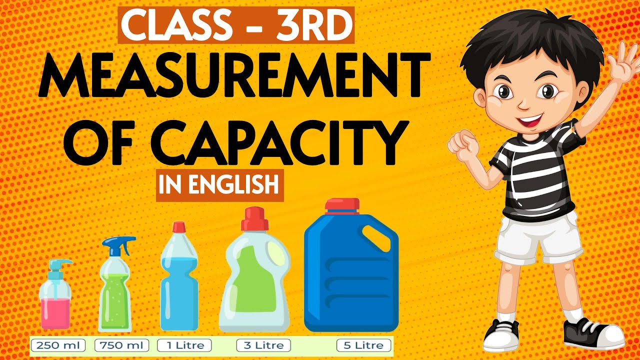 Topic: MEAUREMENT OF CAPACITY| Class 3 Math | IN English| CBSE | NCERT ...