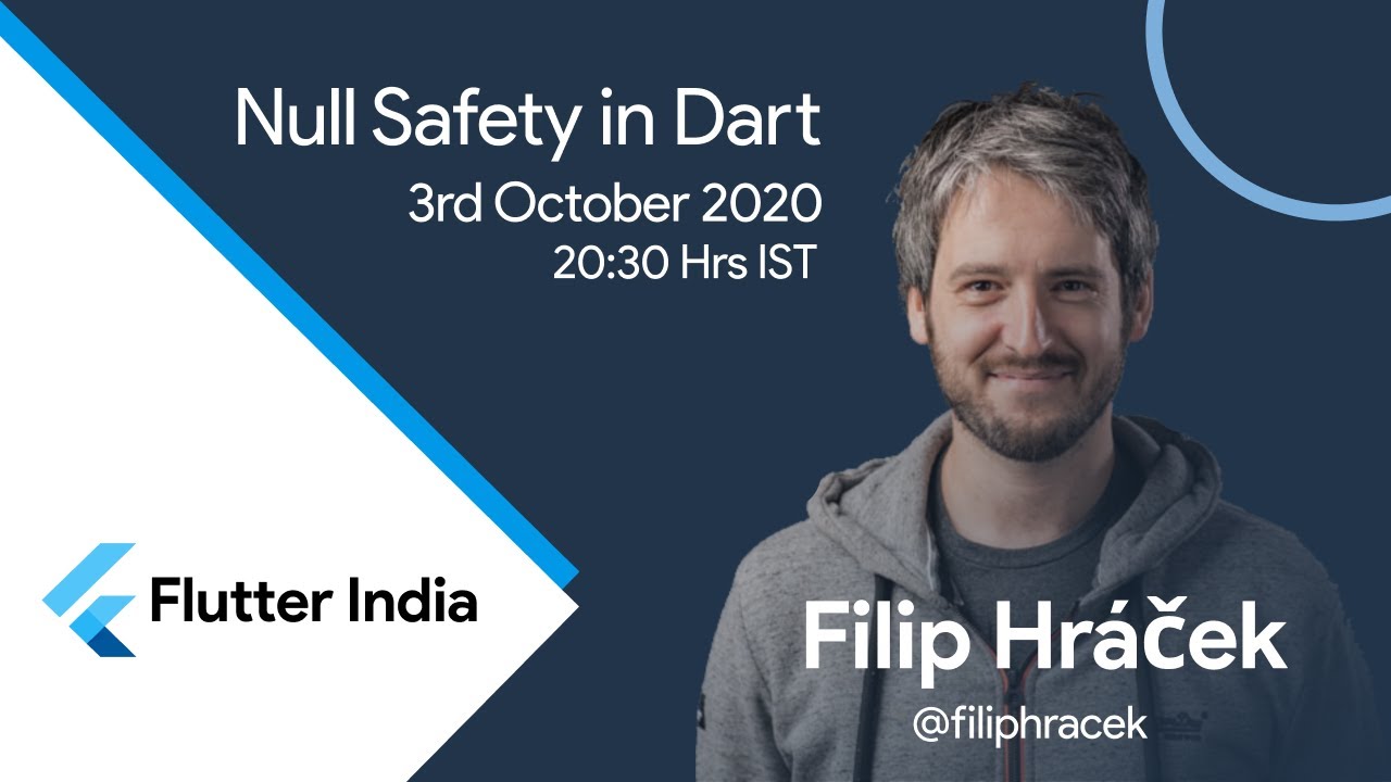 Null Safety in Dart by Filip Hráček - Flutter India - YouTube