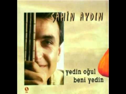 Şahin Aydın - Benim Dağlar