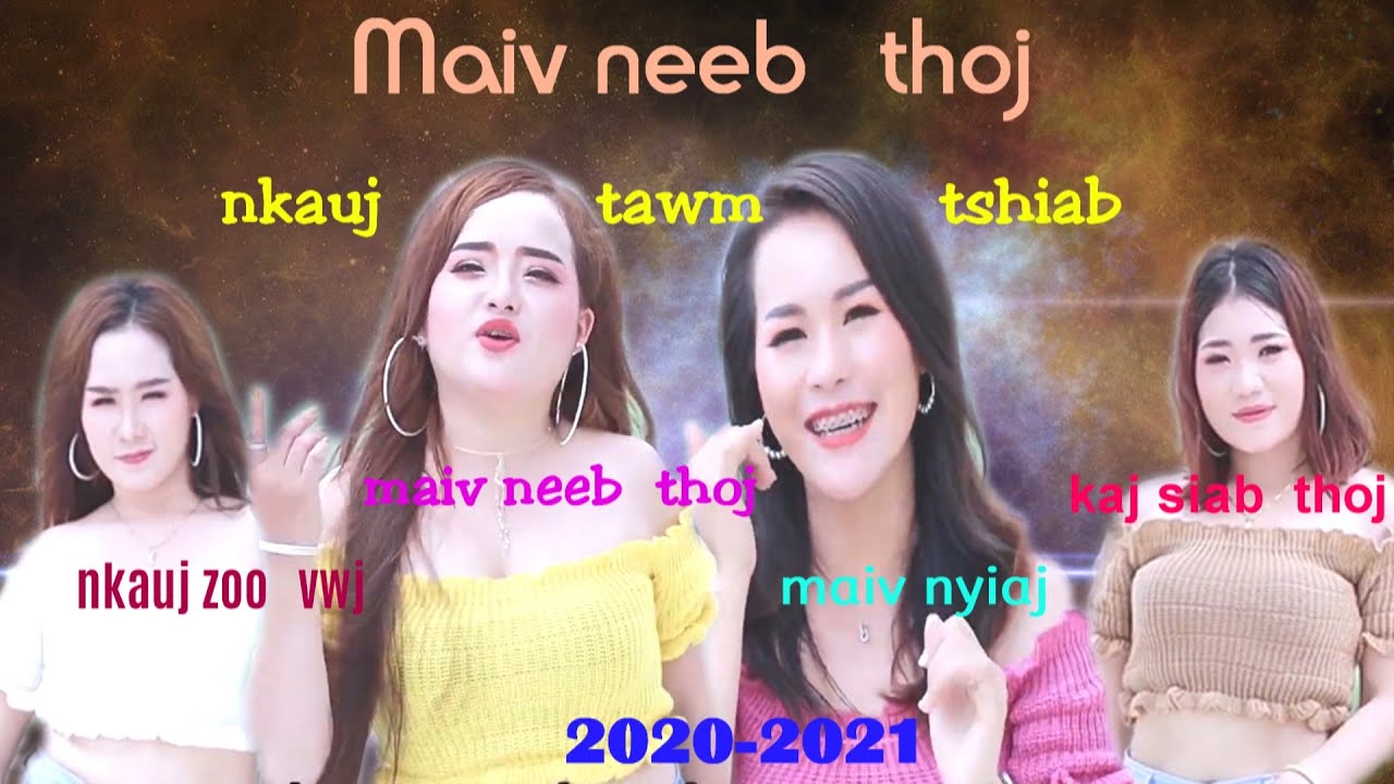 Yuav Tau Puas Hlub By : Maiv neeb thoj /nkauj tawm tshiab 2020-2021/ laus ntxim hlub chanel ...