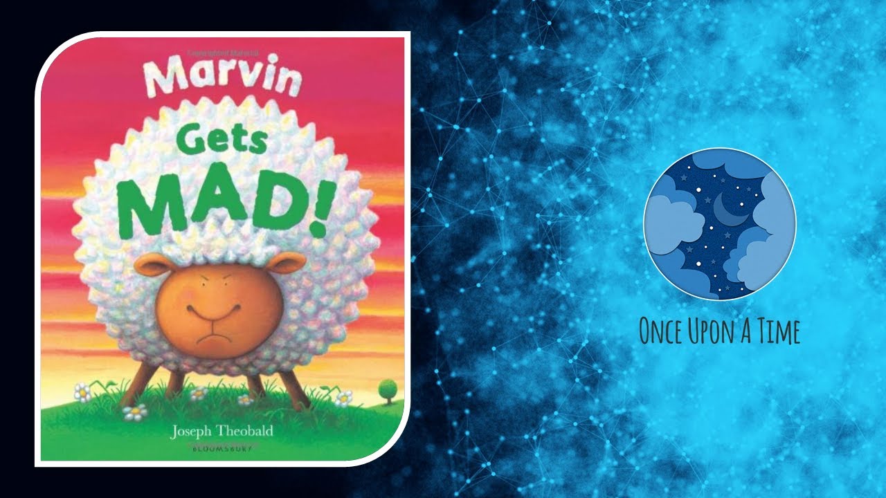 Marvin Gets Mad by Joseph Theobald [Short Book Read Aloud For Kids ...