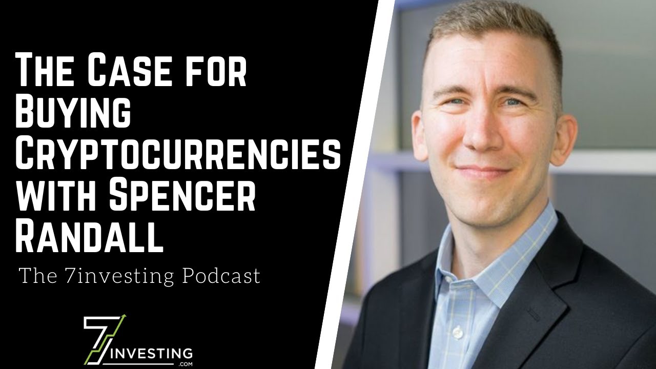 The Case for Buying Cryptocurrencies with Spencer Randall - YouTube