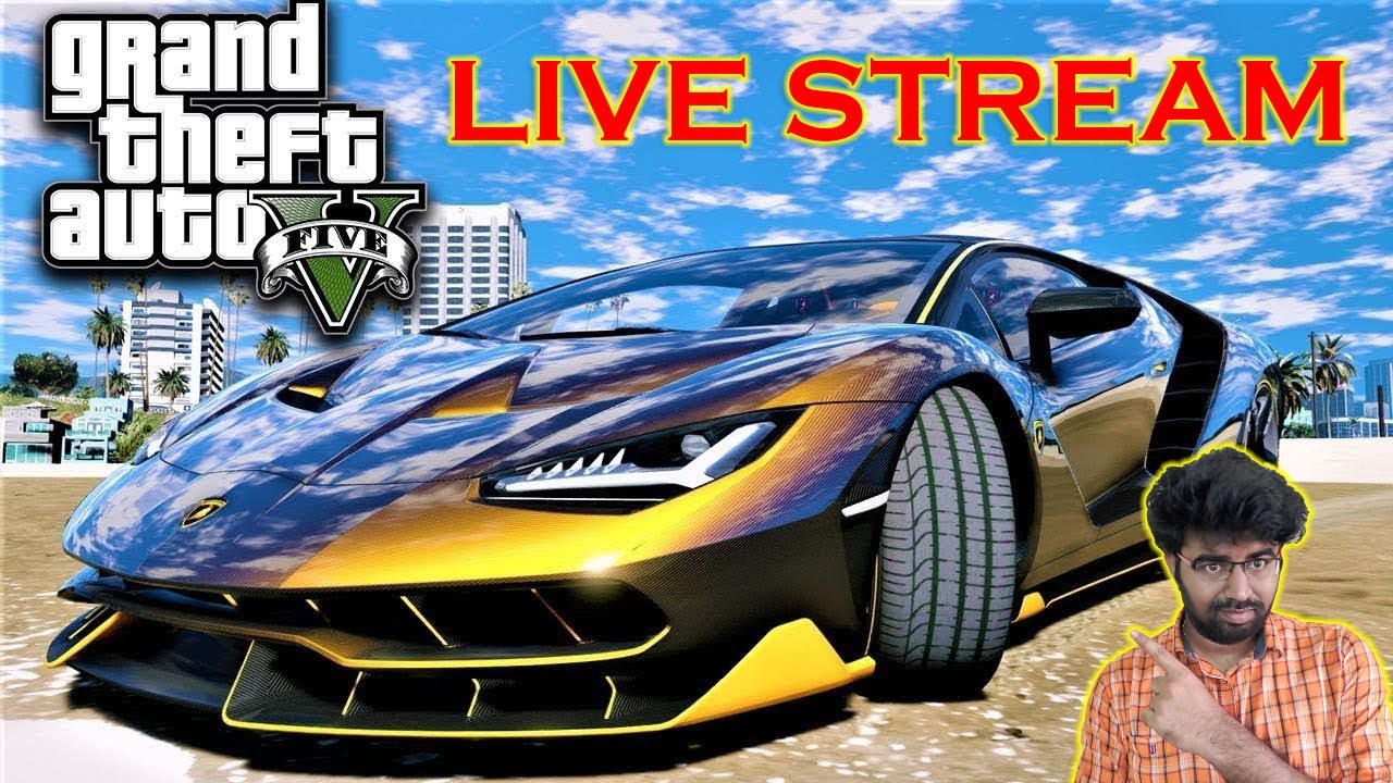 GTA V live | GTA 5 | GTA 5 Tamil live | GTA 5 live Tamil | Tamil Gaming ...