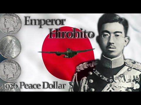 Emperor Hirohito, and the 1926 Peace Dollar