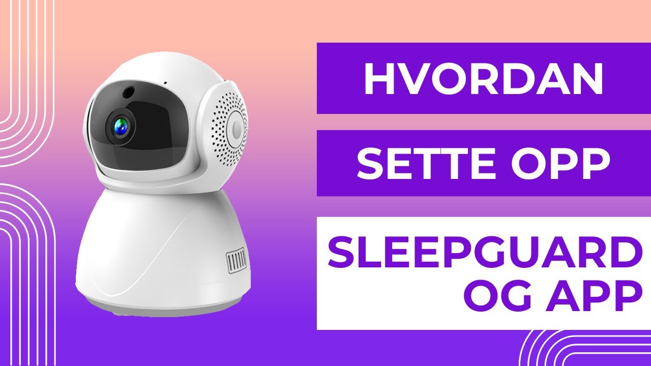 SleepGuard - Oppsett av App - YouTube