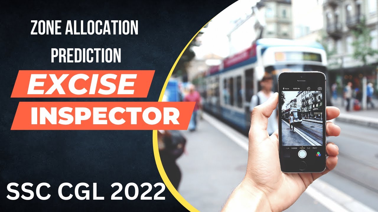 Excise / GST Inspector Zone Allocation Prediction | CGL 2022 - YouTube