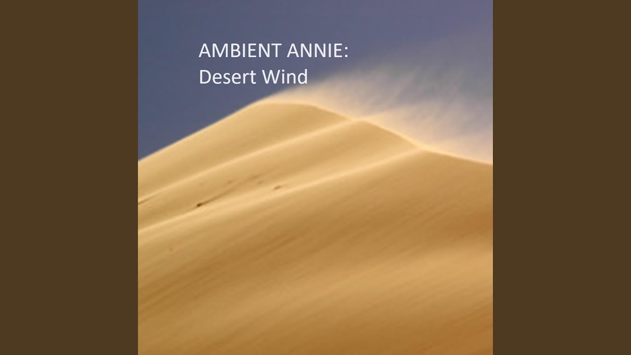 Desert Wind - YouTube