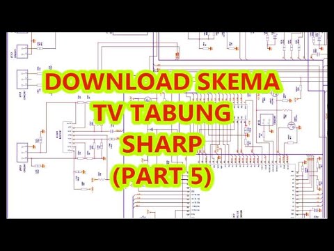 (PART 5)DOWNLOAD SKEMA TV TABUNG SHARP - YouTube