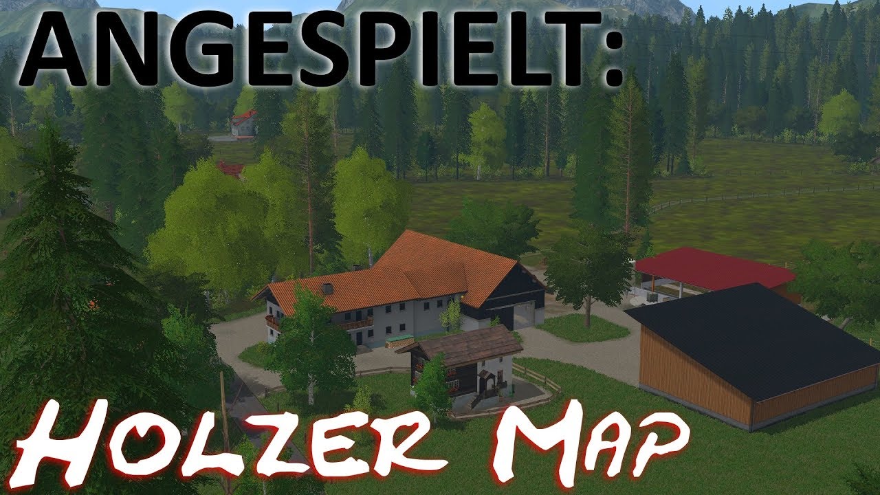 LS17 Angespielt: Holzer Map - YouTube