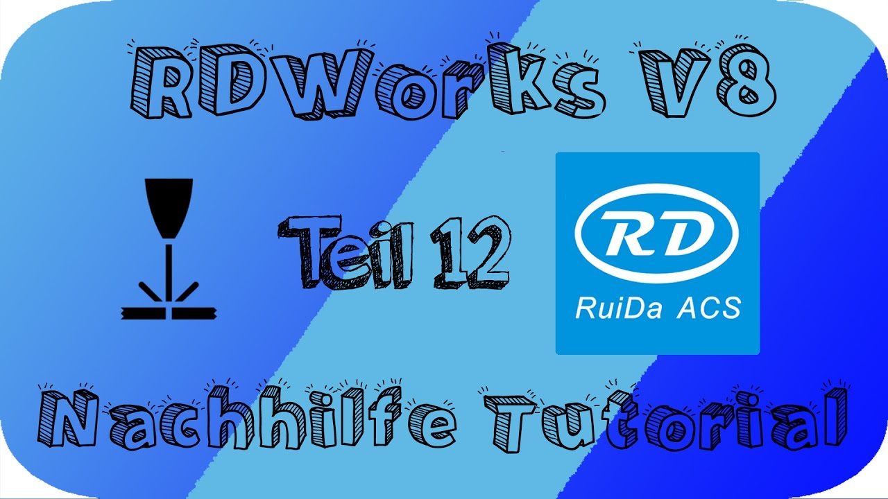 RDWorks v8 Tutorial | Einrichtung und Layer | Deutsch #12 - YouTube