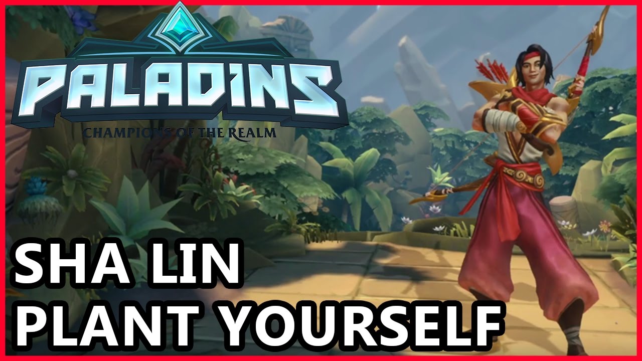 Paladins Sha Lin Gameplay - Plant Yourself Sha Lin Guide - Paladins ...