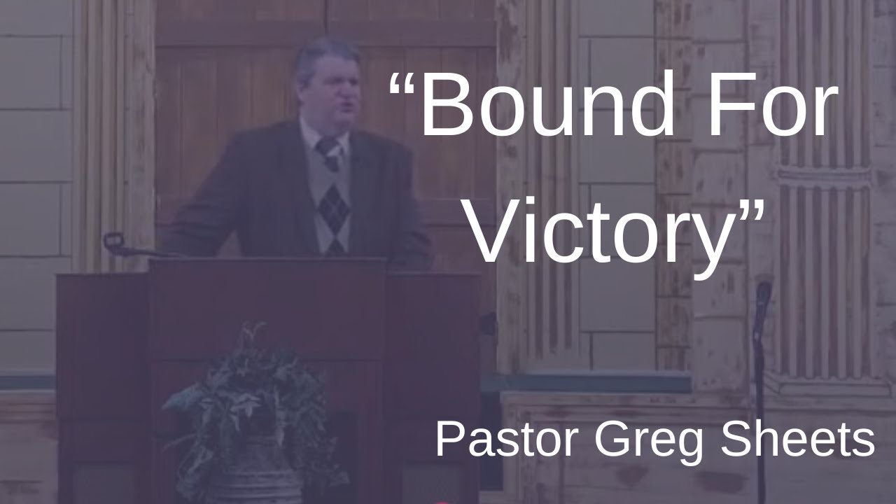 2/2/25 PM | "Bound For Victory" | Pastor Greg Sheets - YouTube