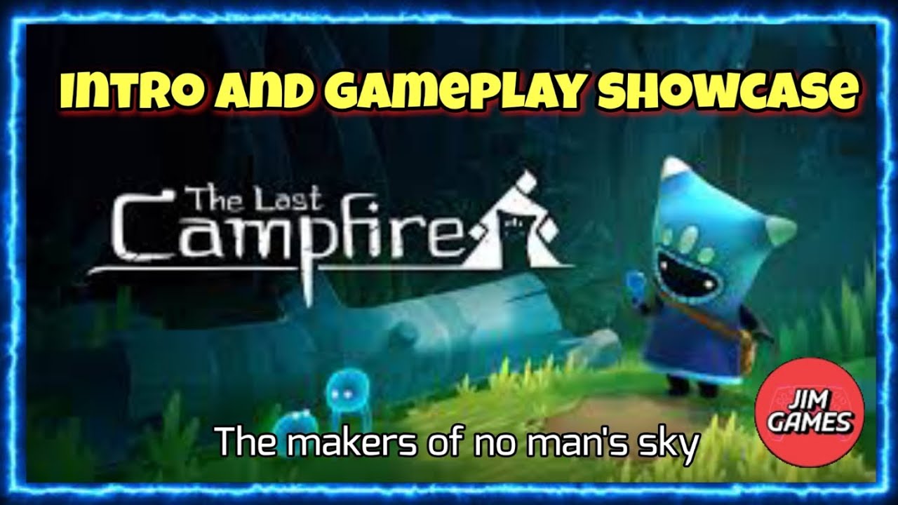 The last campfire intro and gameplay showcase - YouTube