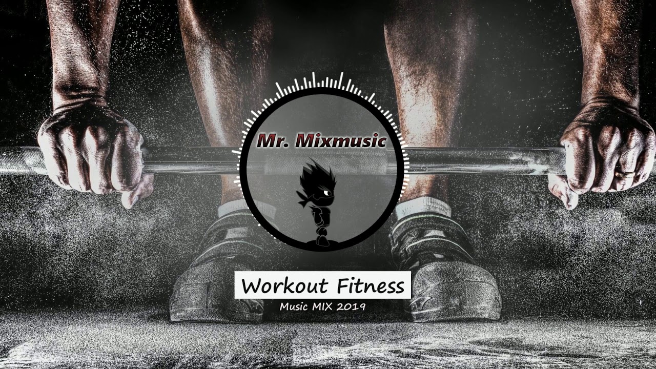Best Music Mix 2019 ♫♫ Workout & Fitness Gym♫♫ - YouTube