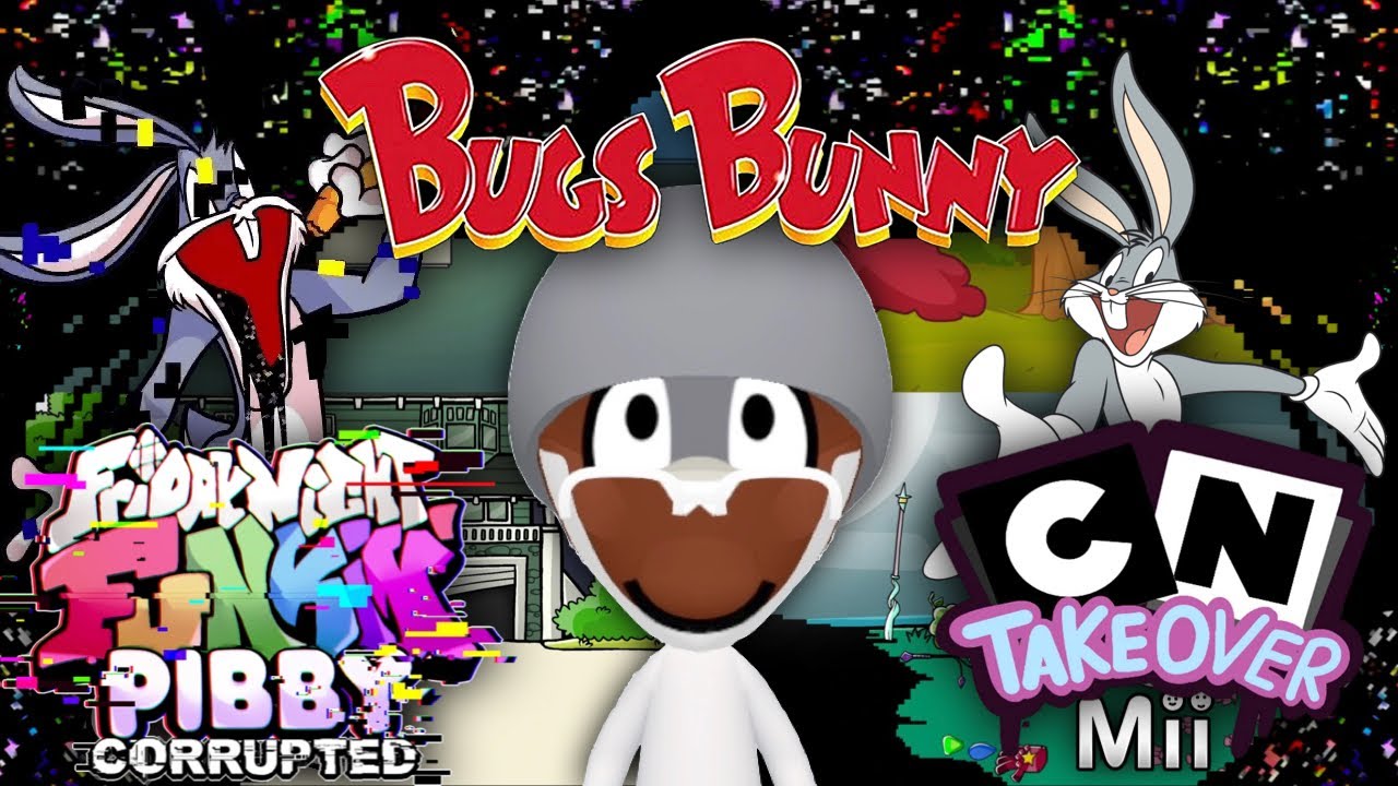 VS Corrupted BUGS BUNNY Mod Mii | UPDATED Cartoon Network TAKEOVER ...