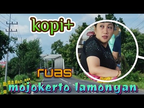 Ujung ke Ujung Warkop Konokan Jalur Mojokerto Lamongan.