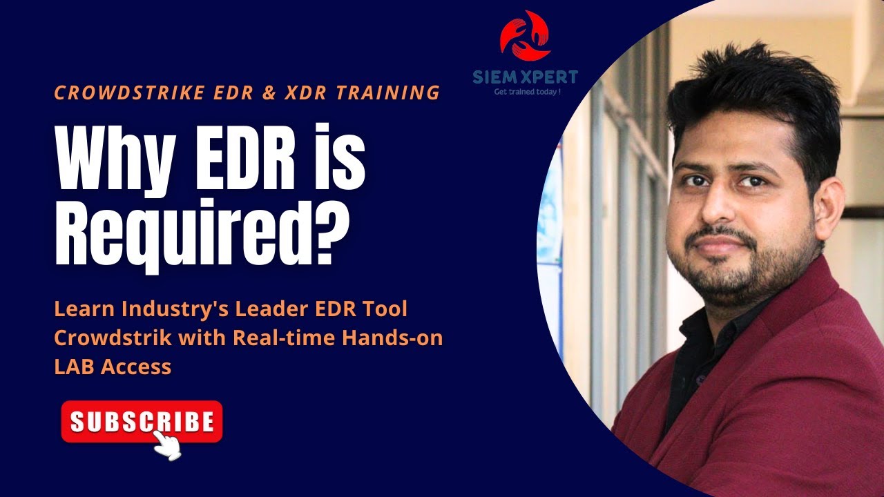Why EDR is Essential: Mastering CrowdStrike EDR - YouTube