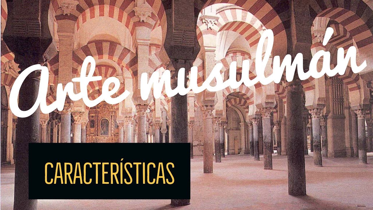 Principales características del arte musulmán - YouTube