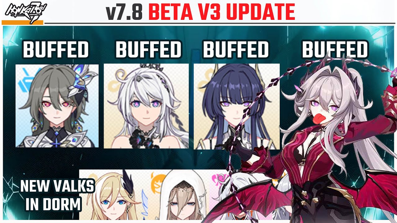 Honkai 7.8 V3 - New Valks in Dorm Supply, Vita Buff, HoFi Buff, HoO ...