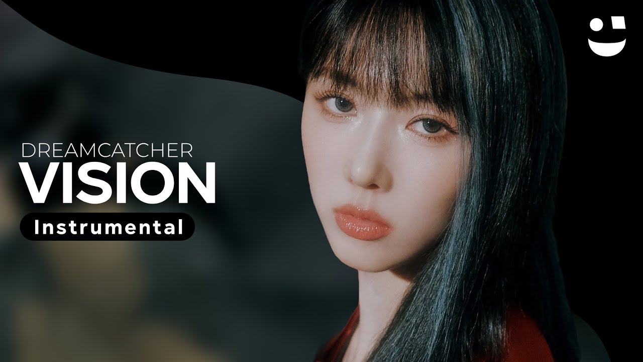 DREAMCATCHER - VISION (Clean Instrumental) - YouTube